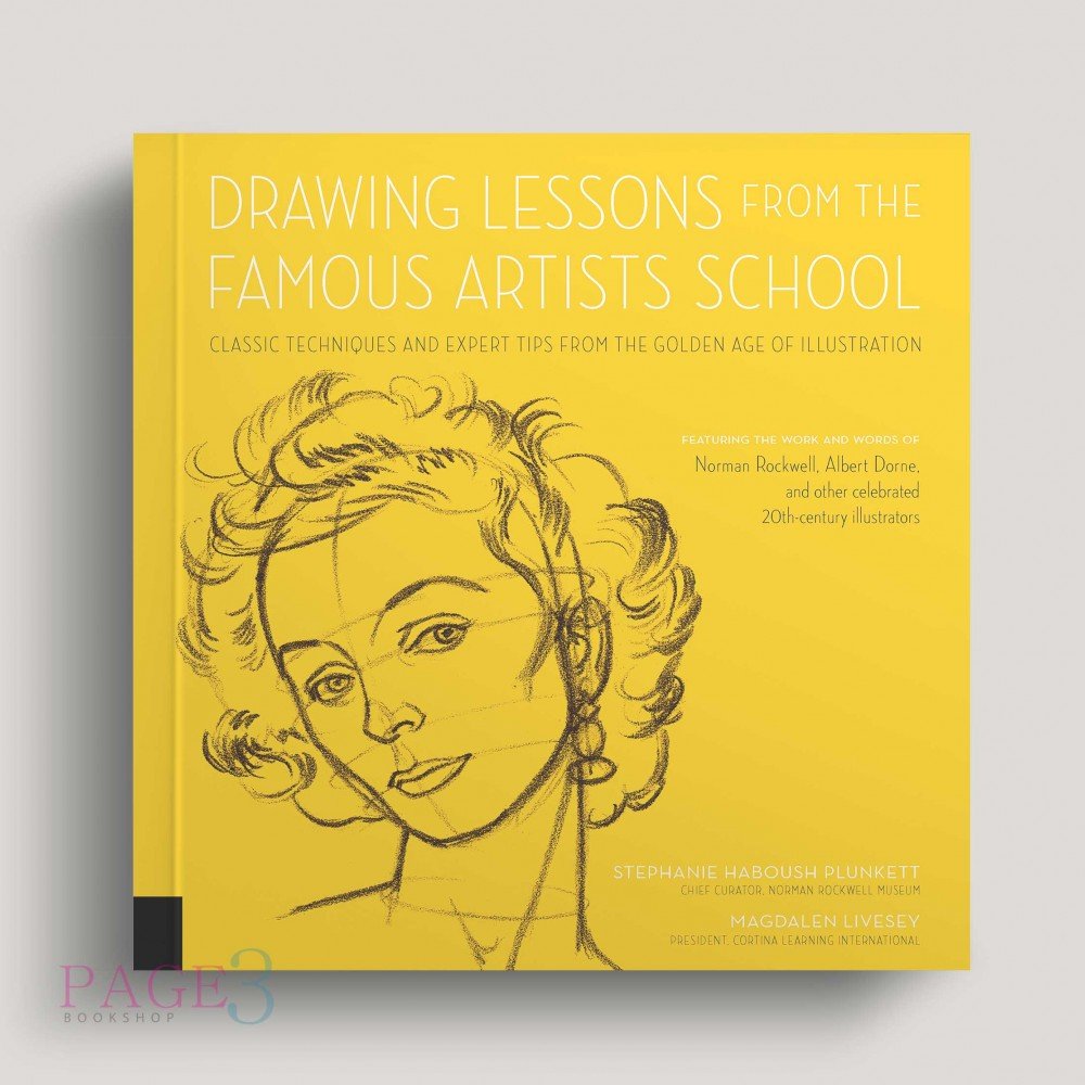 Drawing Lessons from the Famous Artists School: Classic Techniques and ...